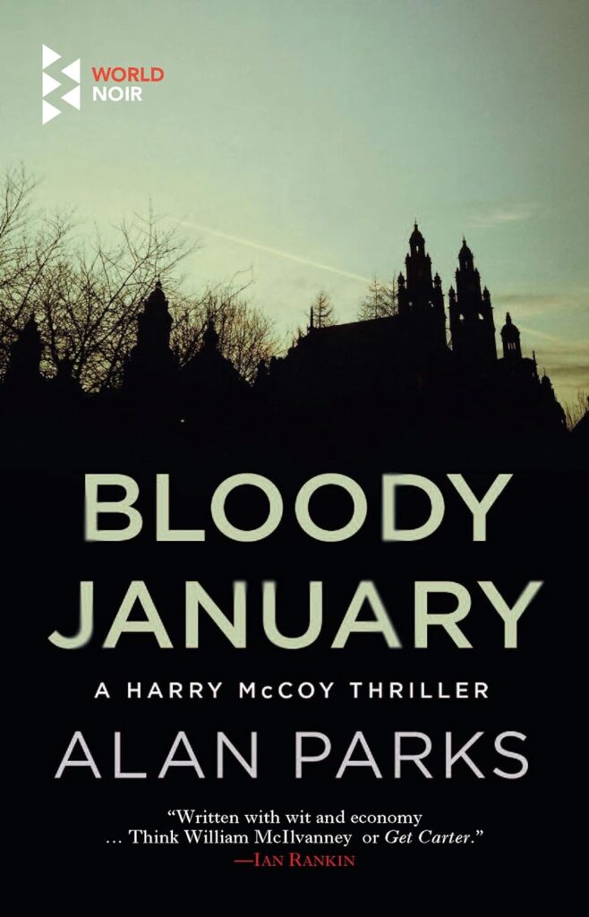 Alan Parks. "Bloody January". - Los Detectives de Ana Petrook